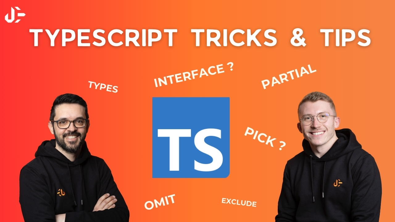 Typescript Tricks & Tips by @Baptiste & @Rodolphe - Jetdev Typescript Tricks & Tips by @Baptiste & @Rodolphe - Jetdev
